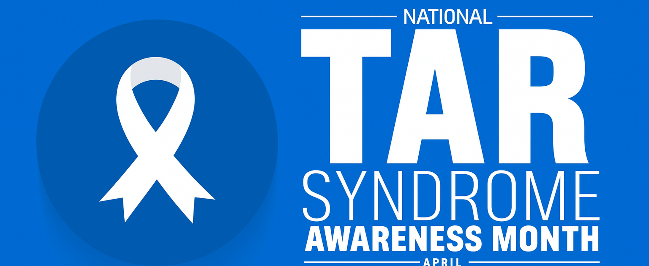 TAR Syndrome Awareness Month (April 2026) | Days Of The Year
